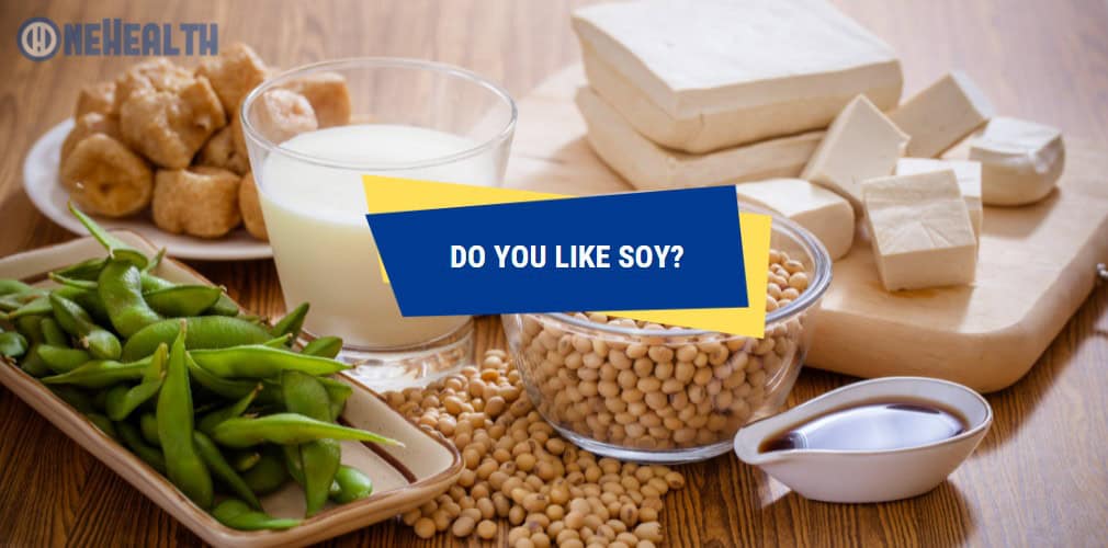 The benefits of Soy | OneHealth.sg | Singapore's Premier Lifestyle ...
