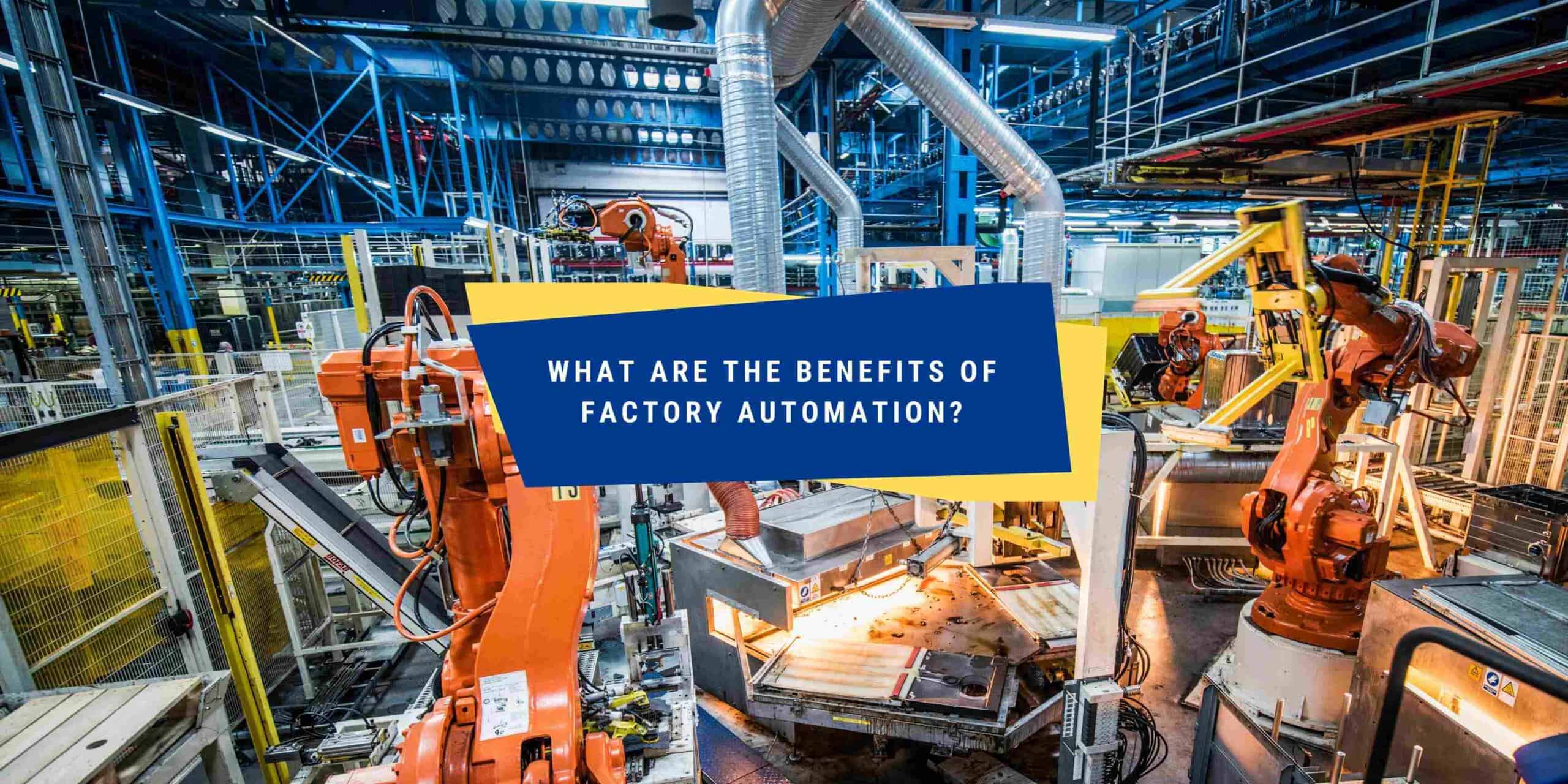 Everything You Need to Know About Factory Automation