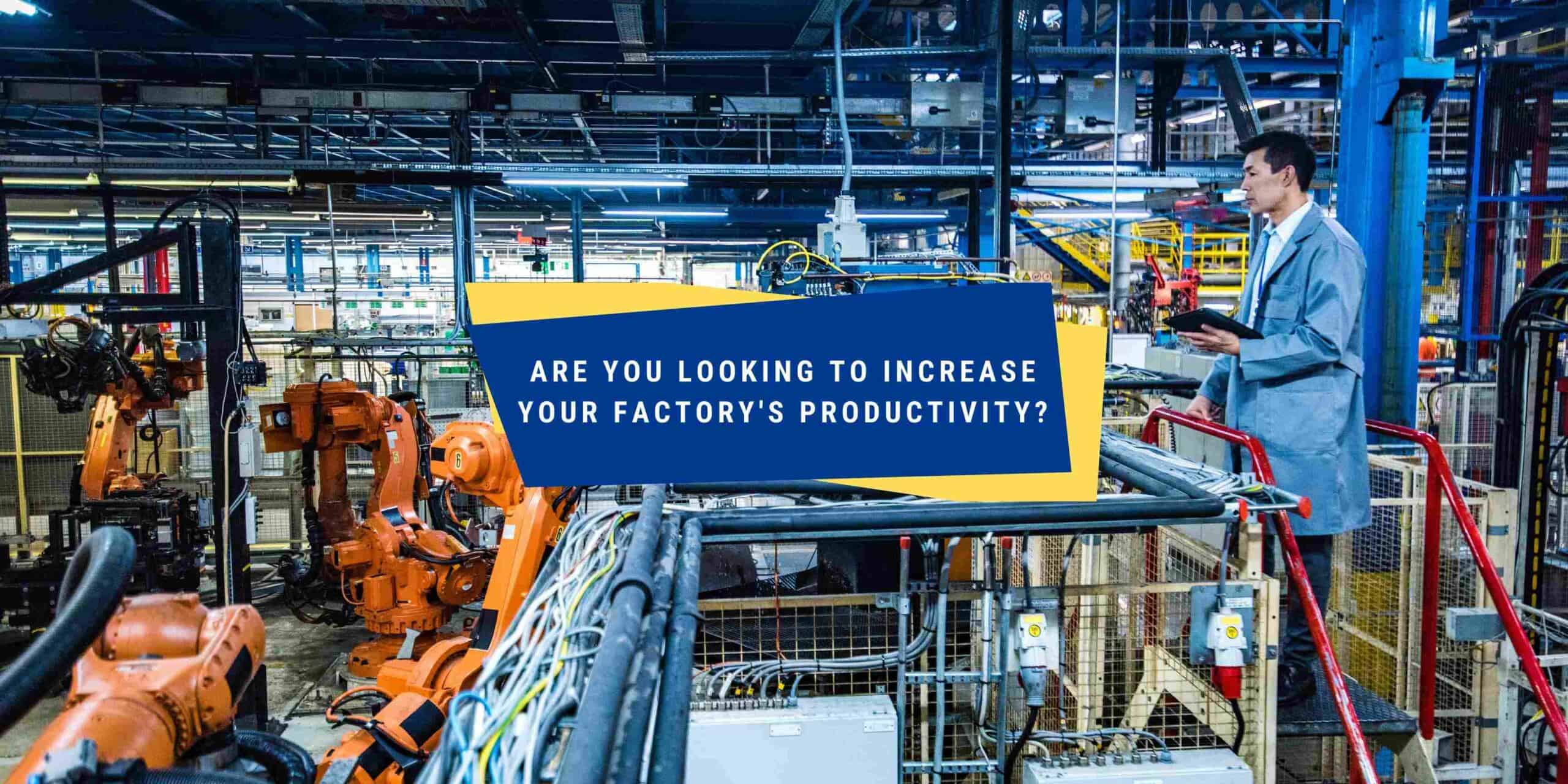 Increasing Productivity with Factory Automation Products