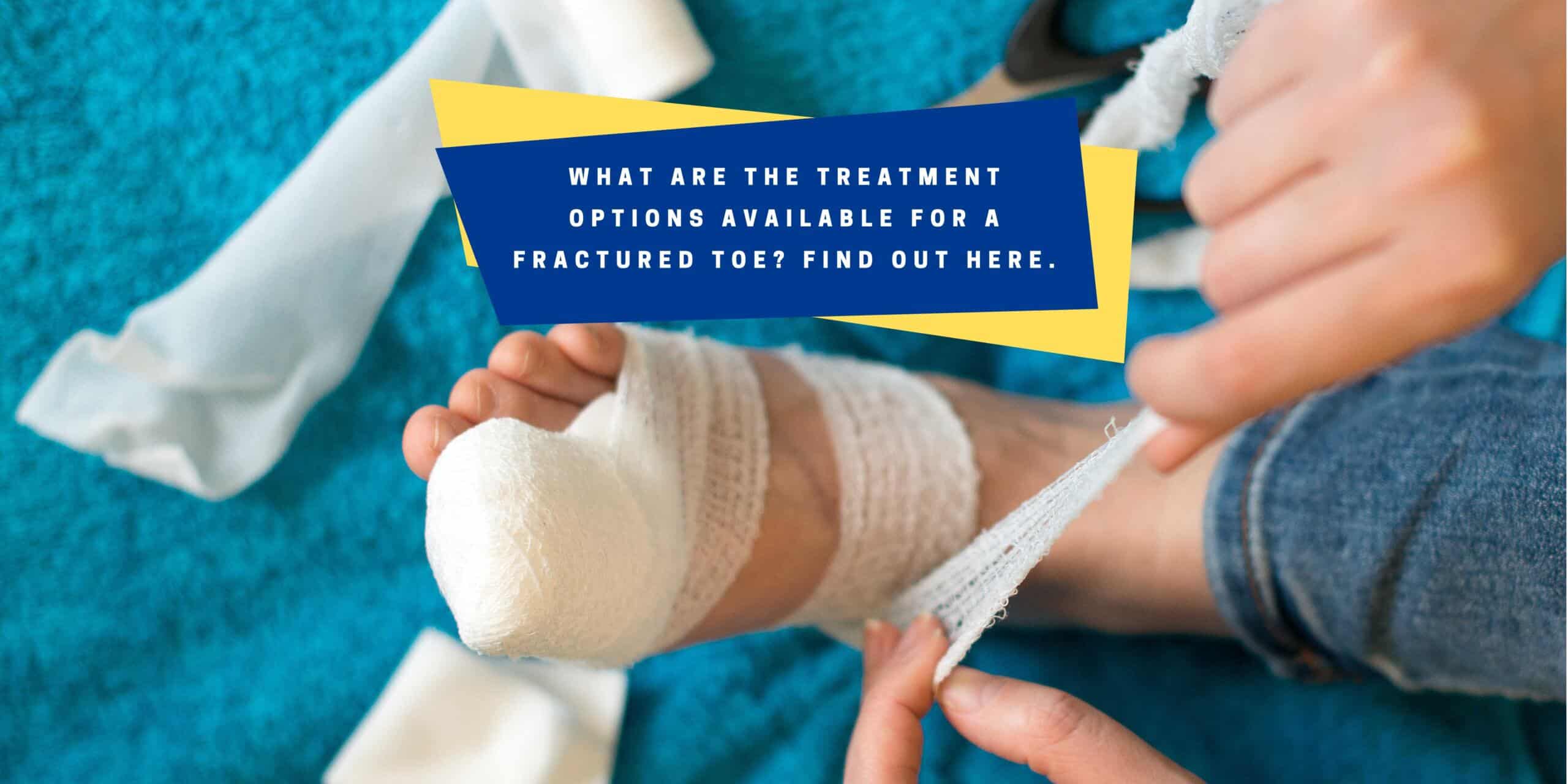 Fractured Toe Symptoms Treatment And Recovery Onehealth Sg