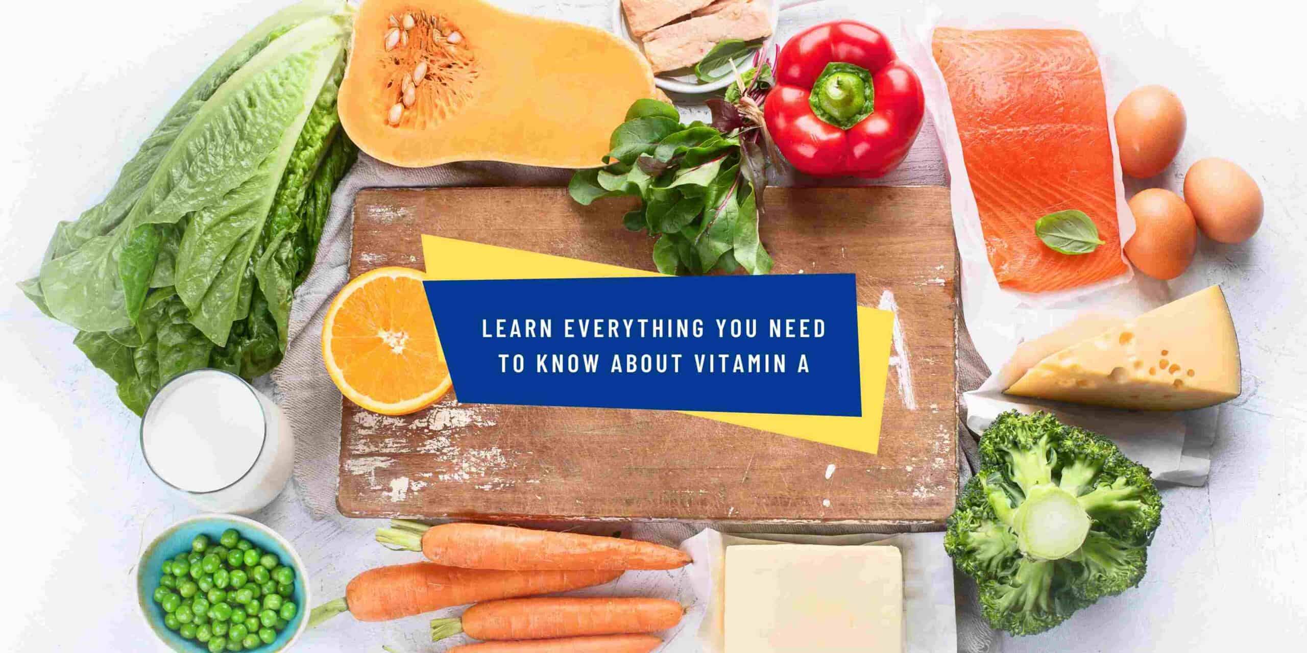 The ABCs of Vitamin A: What You Need to Know