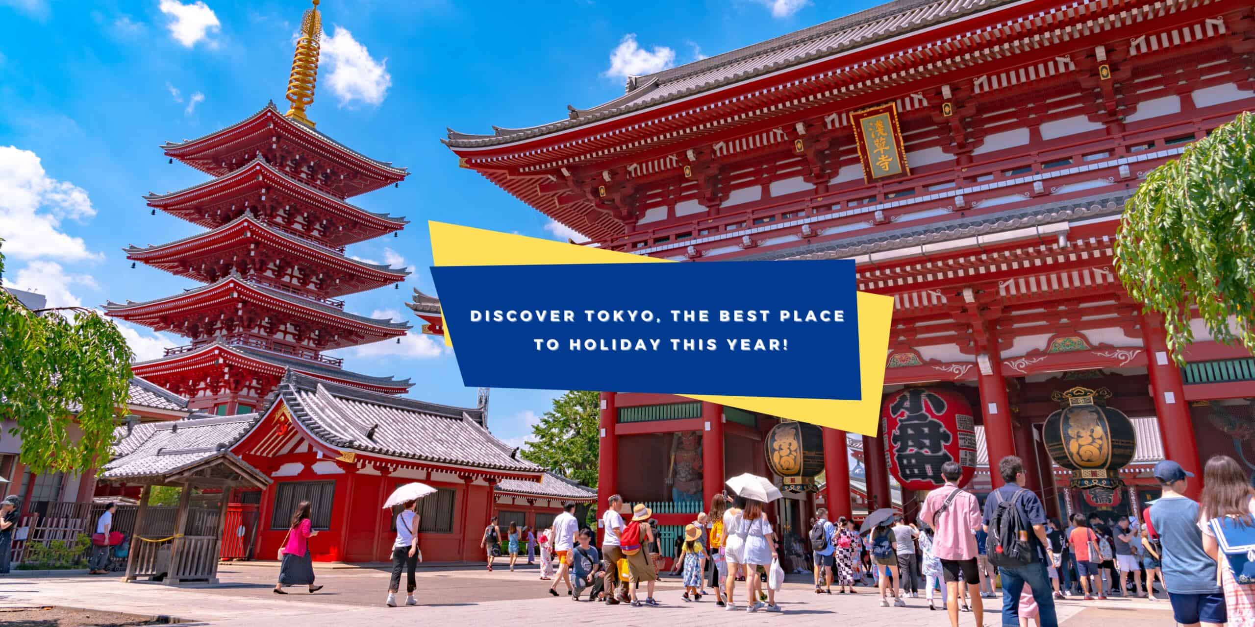 Tokyo - The Best Place to Holiday