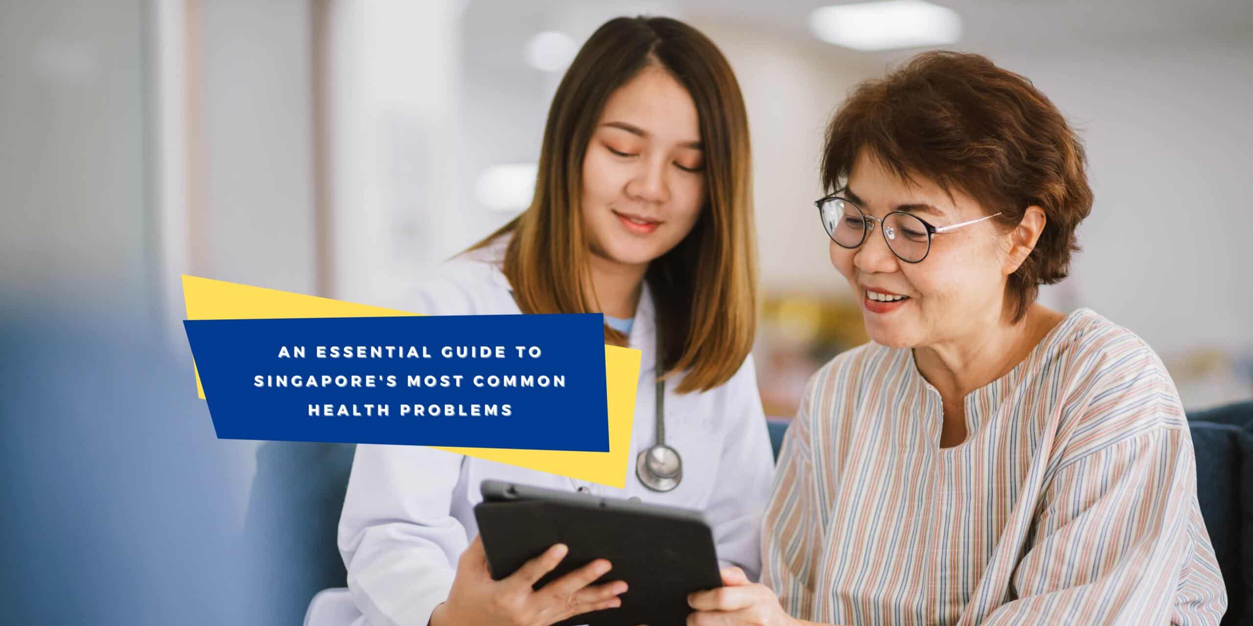 A Guide to Singapore's Most Common Health Problems