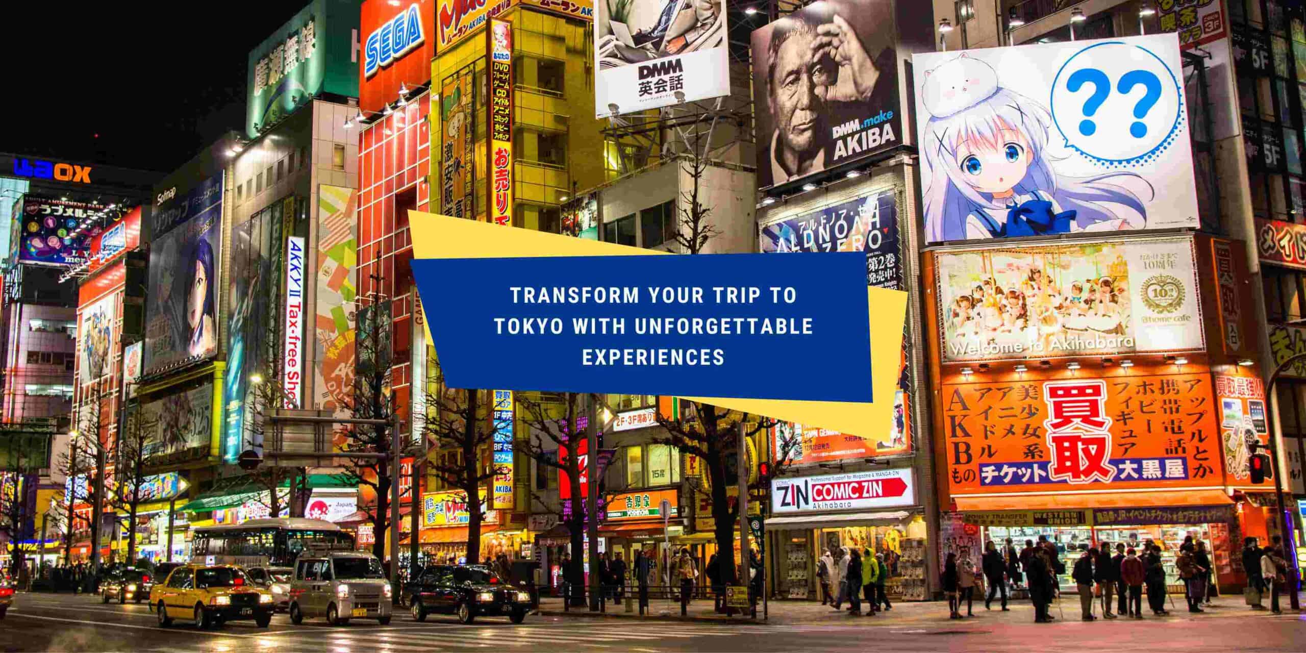 Unforgettable Experiences in Tokyo, Japan