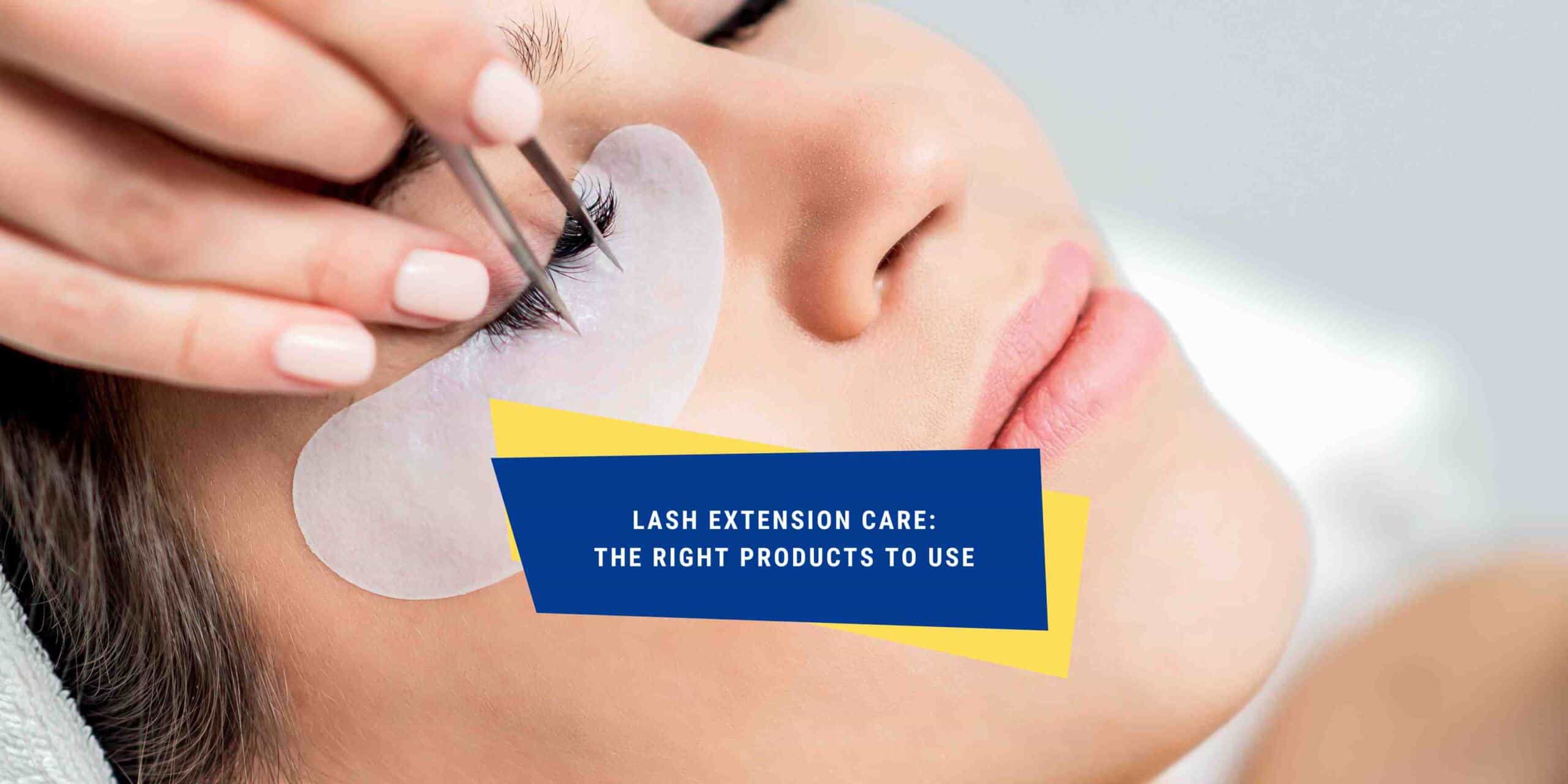 Lash Extension Care The Right Products To Use lash-extension-care-the-right-products-to-use