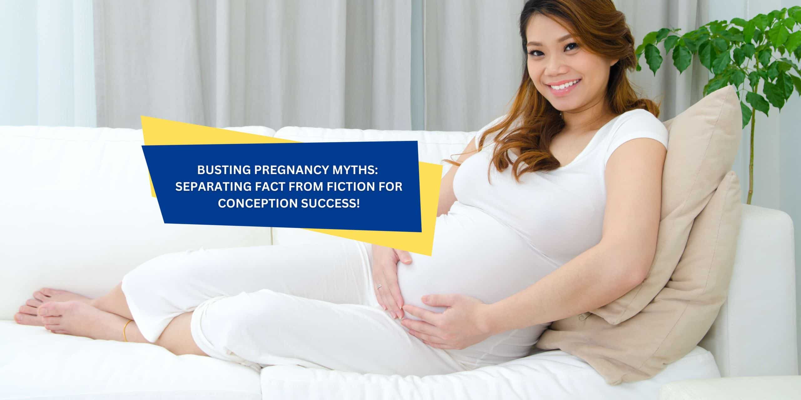 Debunking the Myths: How to Get Pregnant and the False Beliefs Passed ...