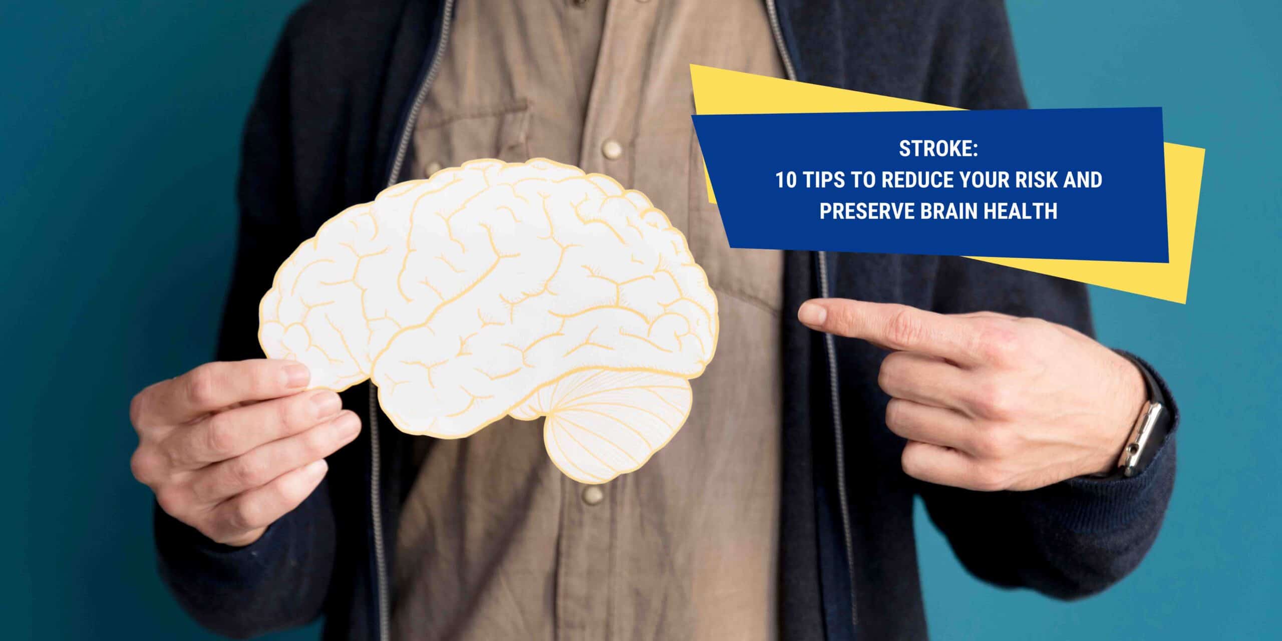 Stroke: 10 Tips to Reduce Your Risk and Preserve Brain Health | OneHealth.sg | Singapore's ...