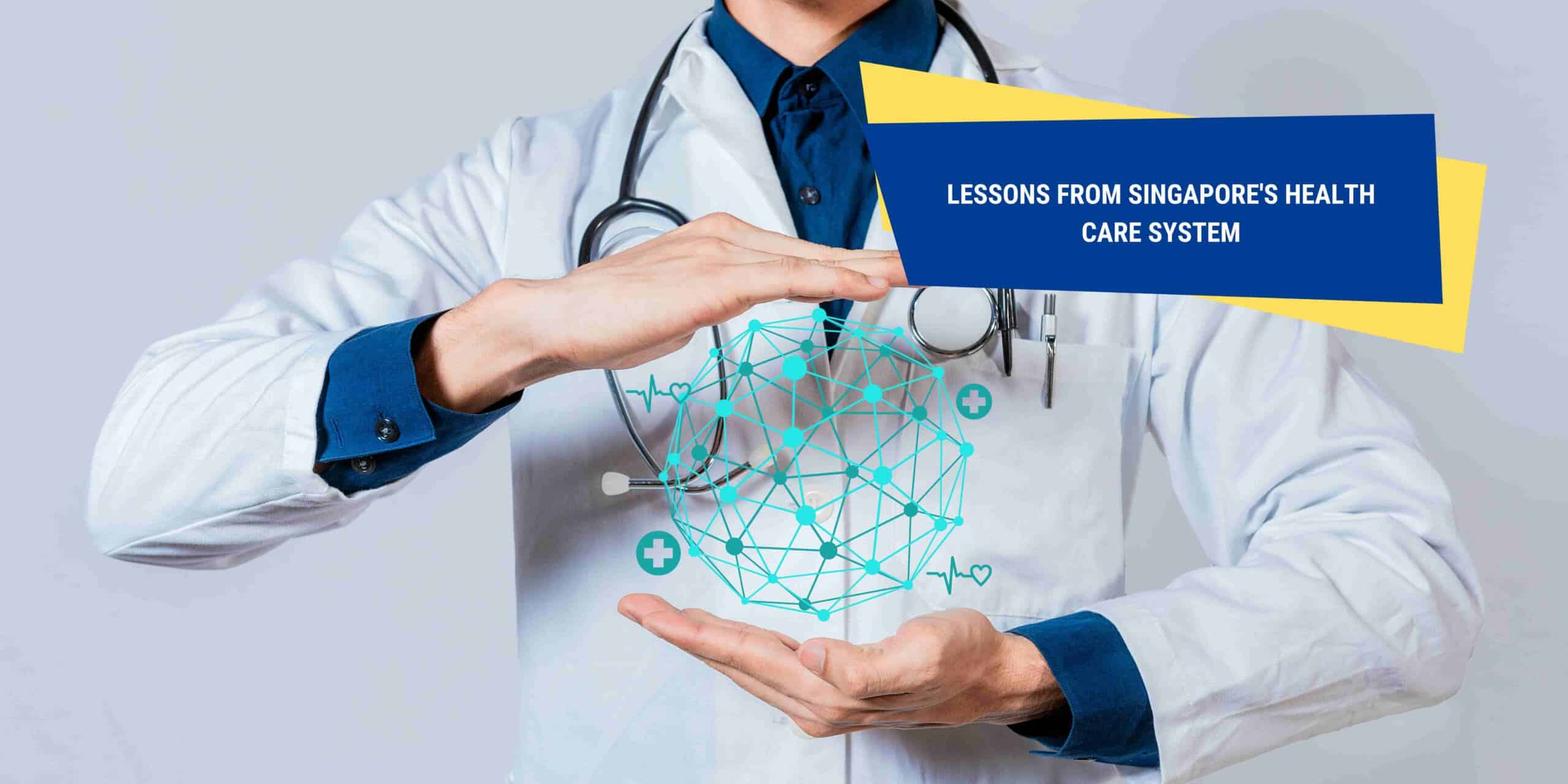 Lessons from Singapore's Health Care System