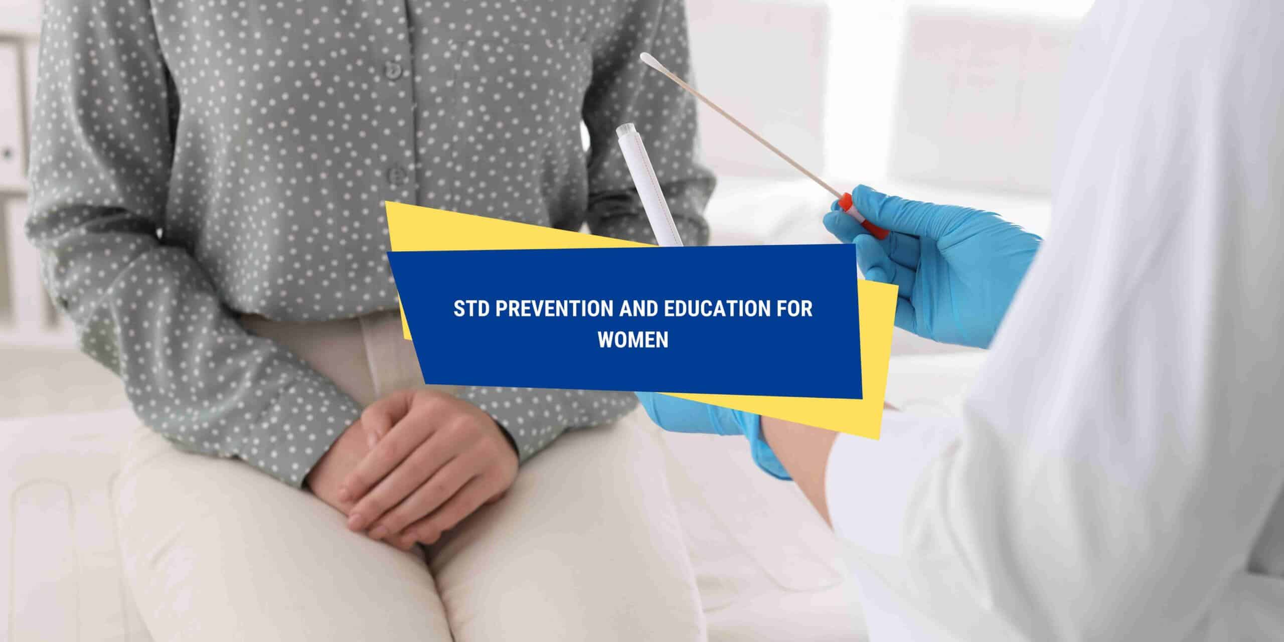 STD Prevention and Education for Women
