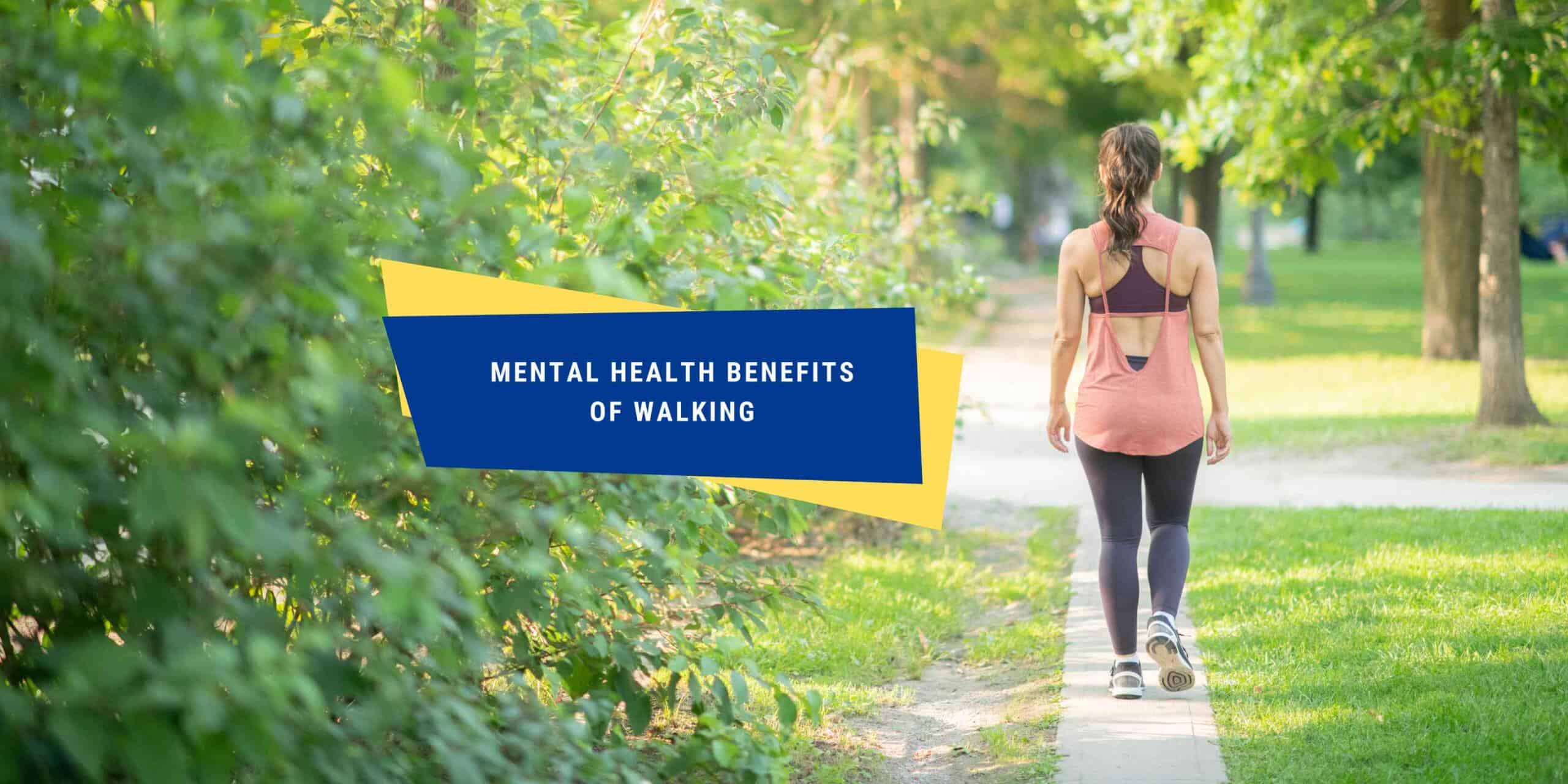 Mental Health Benefits of Walking