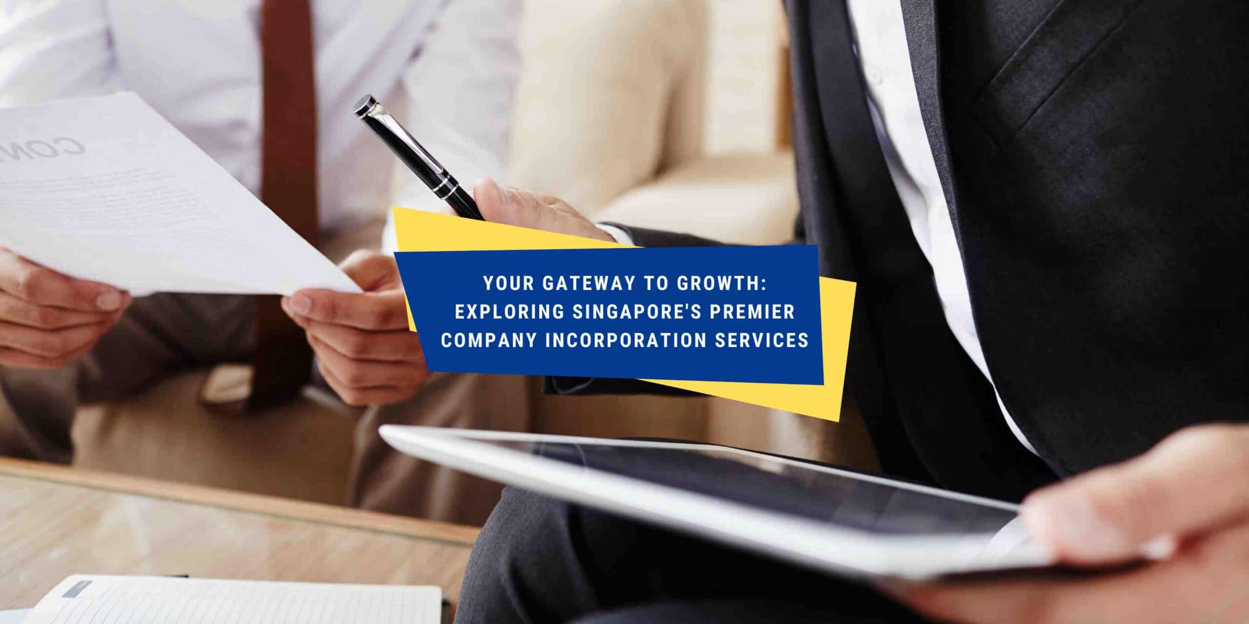 Exploring Singapore's Premier Company Incorporation Services