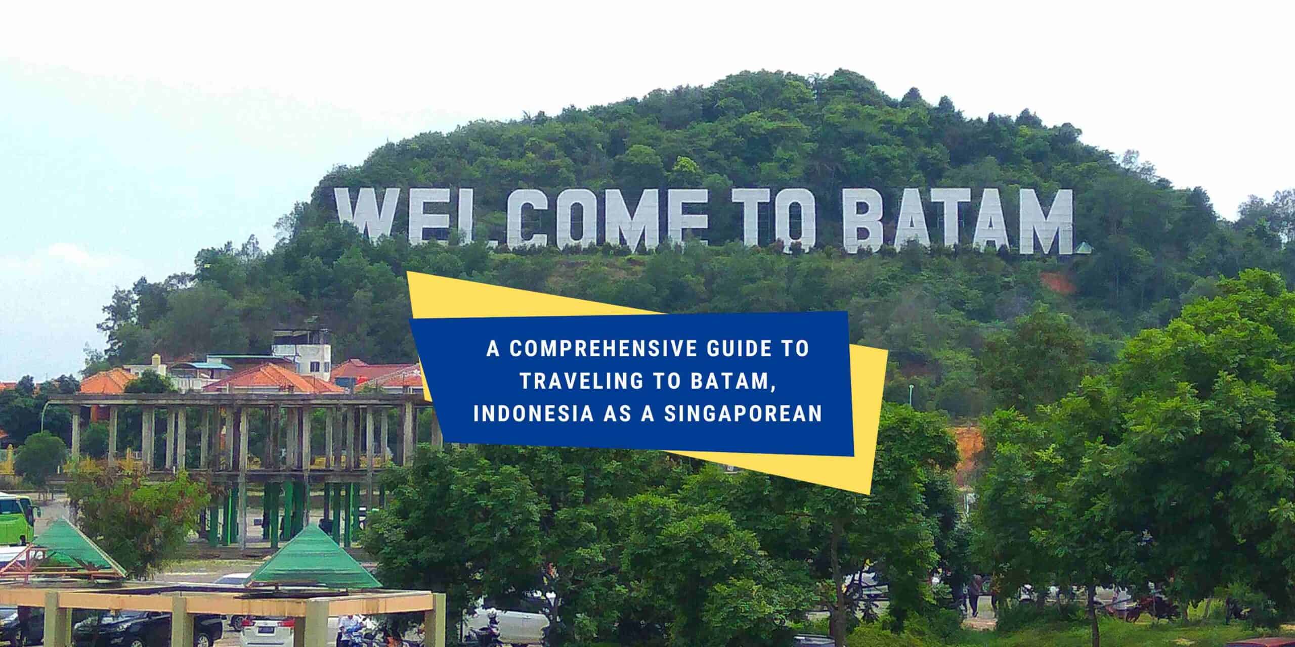 A Comprehensive Guide to Traveling to Batam, Indonesian