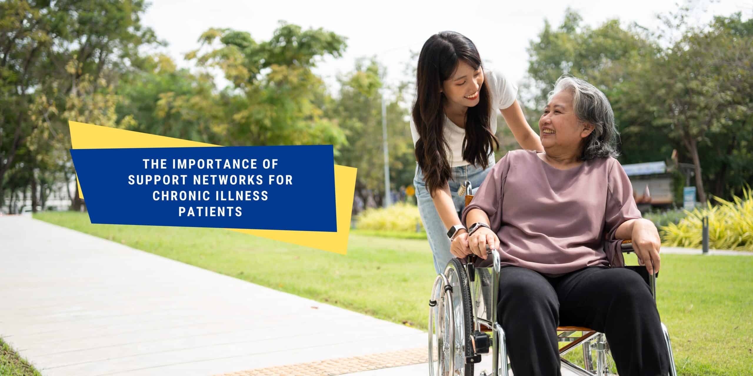 The Importance of Support Networks for Chronic Illness Patients