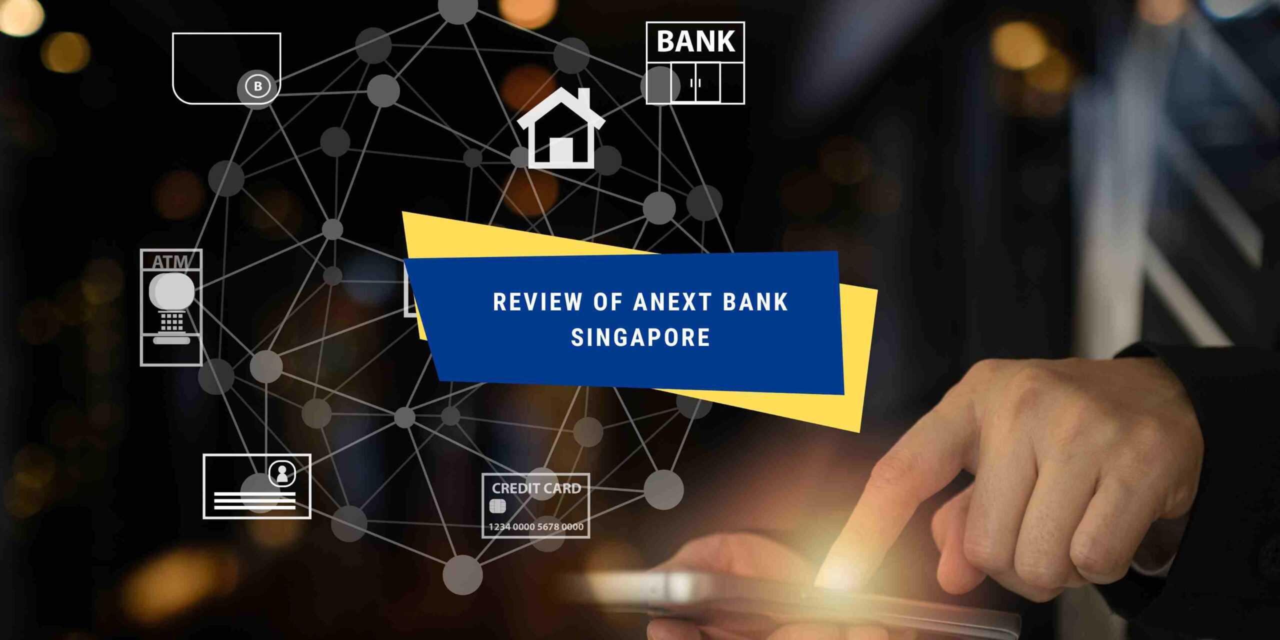 Review of ANEXT Bank Singapore