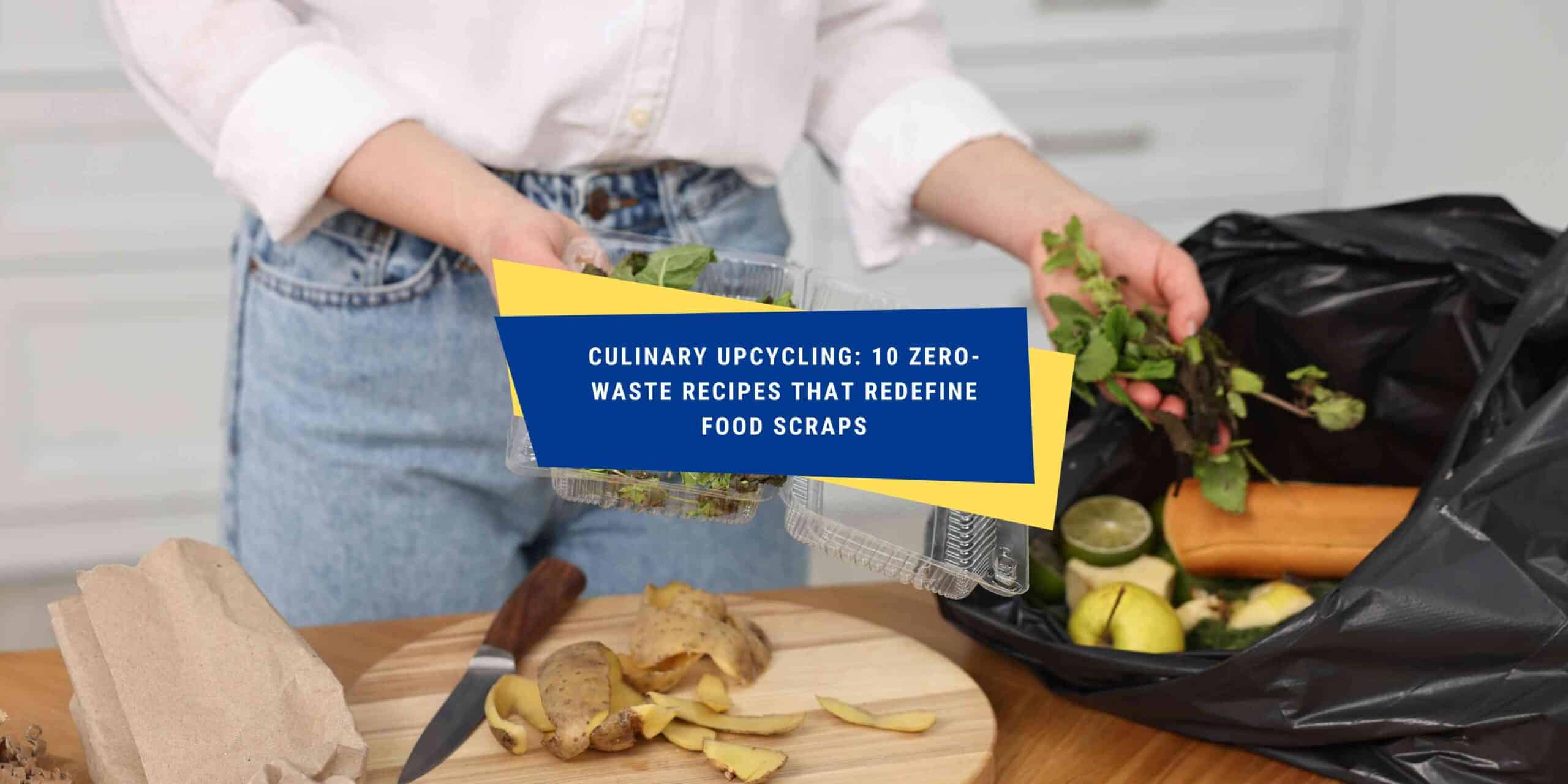 10 Zero-Waste Recipes That Redefine Food Scraps
