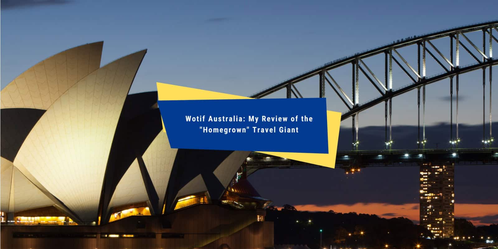 Wotif Australia: My Review of the "Homegrown" Travel Giant